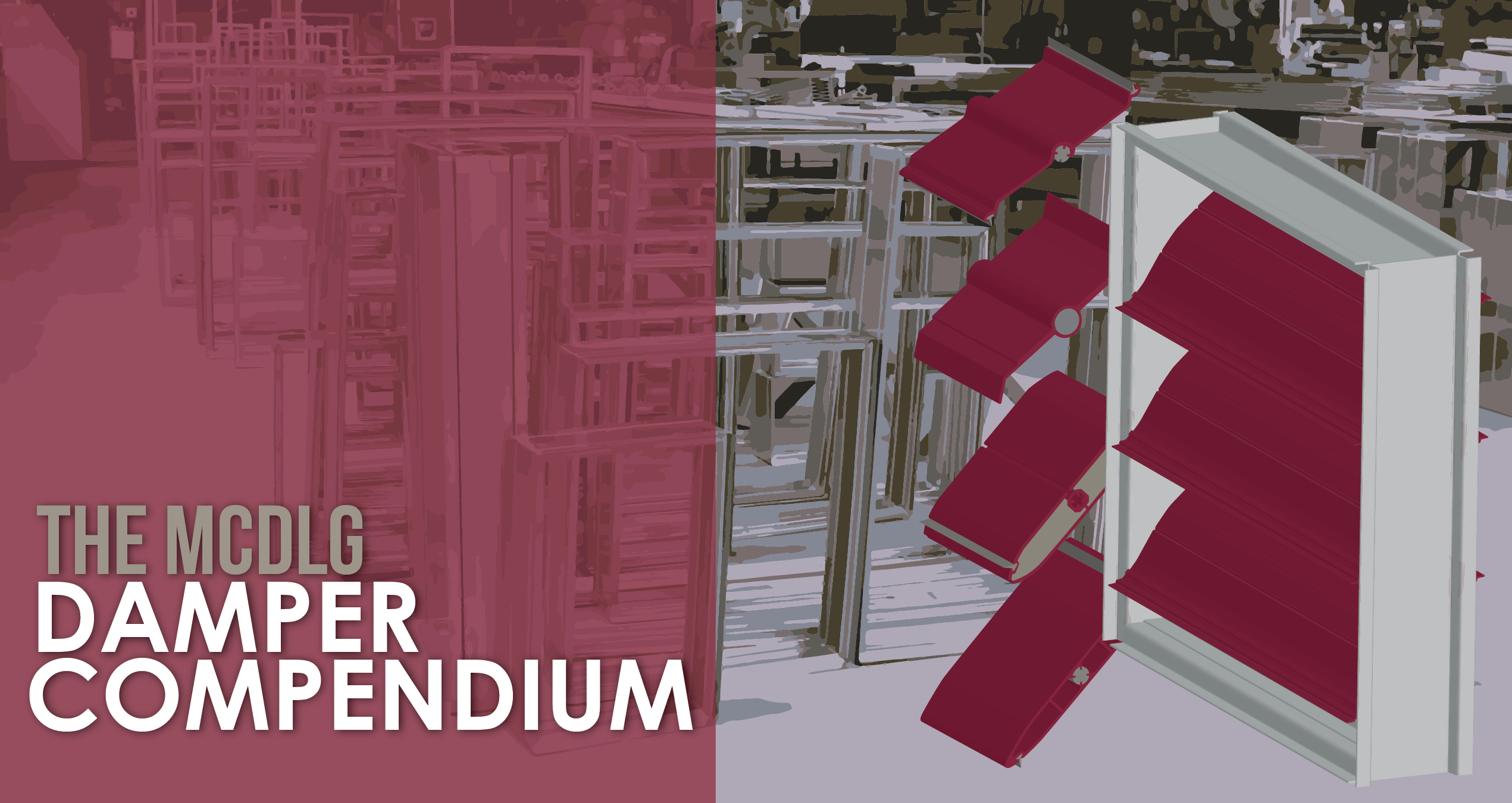 MCDLG's Damper Compendium